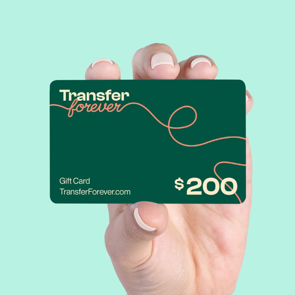 Physical Gift Card - Transfer Forever